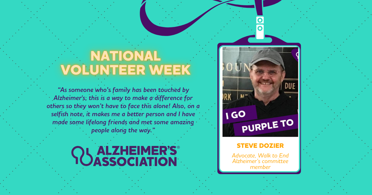 STEVE DOZIER – National Volunteer Week 2025 Spotlight – Alzheimer's ...
